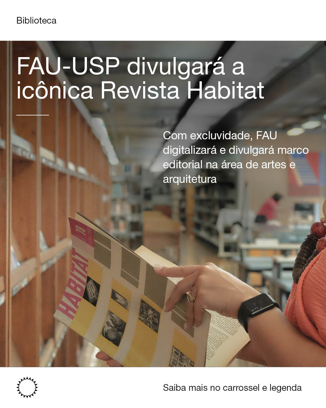 FAU-USP divulgará icônica Revista Habitat